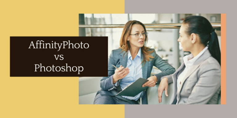 Affinity photo vs photoshop | A informative comparison